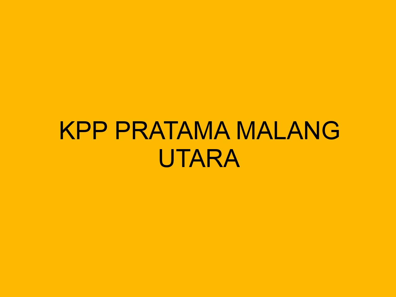 KPP Pratama Malang Utara - bloghrd.com
